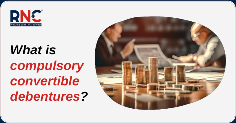 Compulsory Convertible Debentures 2025: Benefits, Valuation